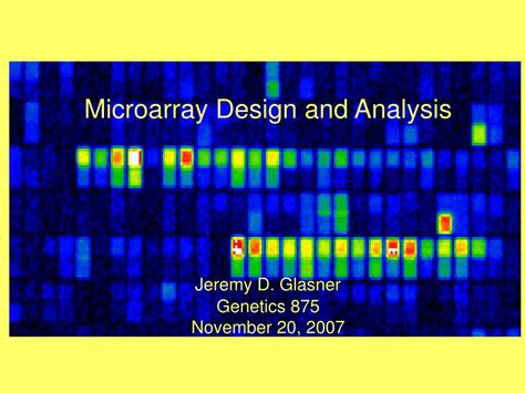 Ppt Microarray Design And Analysis Powerpoint Presentation Free