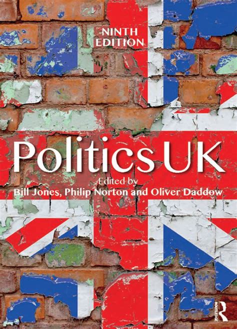Politics Uk 9th 9e Bill Jones Philip Norton Tuned In Llc