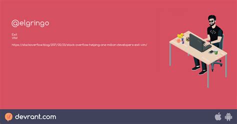 Vim Exit VIM Https Stackoverflow Blog 2017 05 DevRant