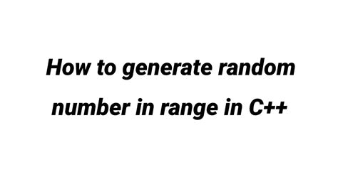 How To Generate Random Number In Range In C 2021 Youtube