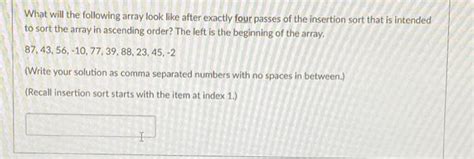 Solved What Will The Following Array Look Like After Exactly