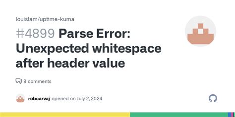 Parse Error Unexpected Whitespace After Header Value · Issue 4899 · Louislamuptime Kuma · Github