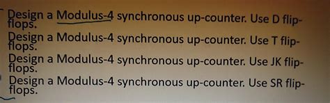Solved Design A Modulus 4 Synchronous Up Counter Use D Chegg Com
