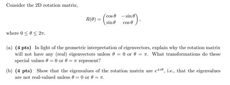 Solved Consider The 2d Rotation Matrix R0 Cos Sin Sin