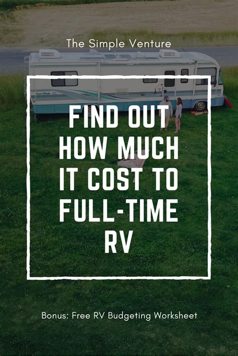The Ultimate Guide How Much Does It Cost To Full Time RV The Simple Venture