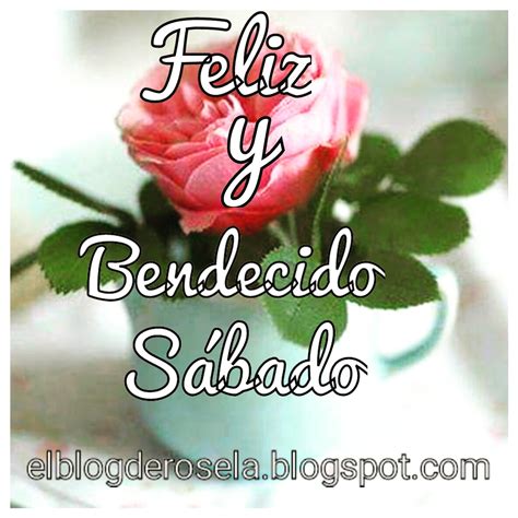 De Todo Un Poco Feliz Y Bendecido Sábado