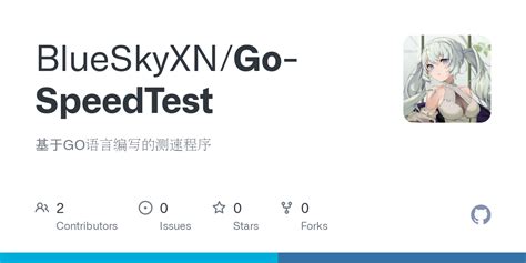 Github Blueskyxn Go Speedtest Go
