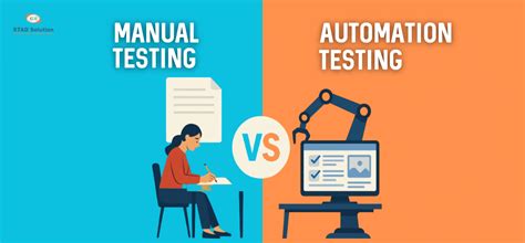 Manual Testing Vs Automation Testing Which Is Better In 2025