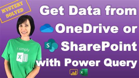 Get Data From Sharepoint Or Onedrive With Power Query Demystified Sharepoint Microsoft