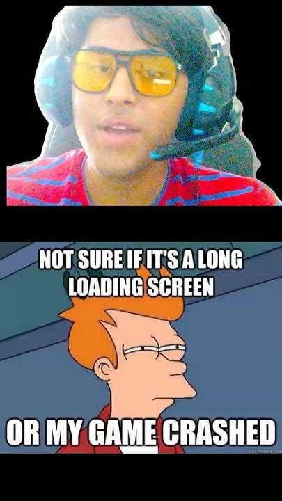 Gaming Loading Screen Be Like Youtube