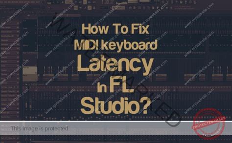 How To Fix MIDI Keyboard Latency Delay In FL Studio