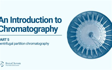 A Guide To Solvent Choice In Chromatographic Systems Rotachrom