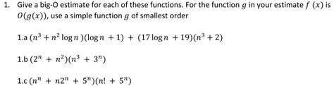 solved 1 give a big o estimate for each of these functions for the
