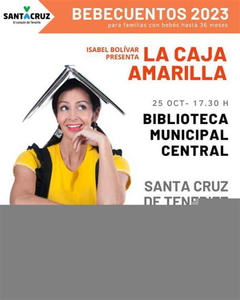 Bebcuentos La Caja Amarilla Con Isabel Bolívar En La Biblioteca