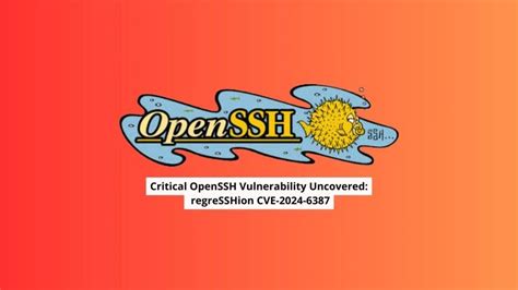 Hack News On Linkedin Critical Openssh Vulnerability Regresshion Exposes Millions Of Linux…