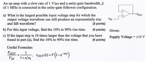 Solved An Op Amp With A Slew Rate Of 1 V Mu S And A Unity