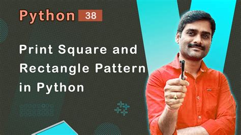 Print Square Rectangle Pattern In Python Python Tutorial 38 🚀 Youtube