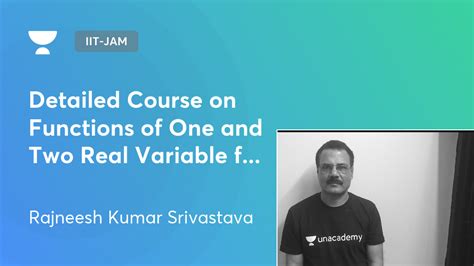 Iit Jam Detailed Course On Functions Of One And Two Real Variable For Iit Jam 2023 By Unacademy