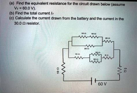 A Find The Equivalent Resistance For The Circuit Drawn Below Assume Vi 600 V Ib Find The Total