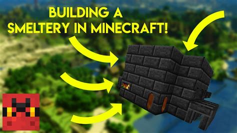 Building A Smeltery In Tinkers Construct Youtube
