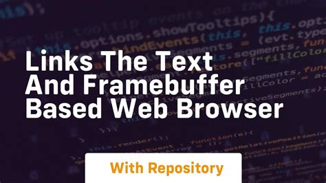 Links The Text And Framebuffer Based Web Browser Youtube