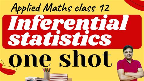 One Shot Chapter 10 Applied Maths Class 12 Inferential Statistics Gaur Classes Youtube