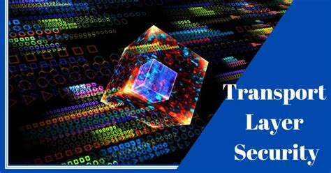 What Is TLS Transport Layer Security