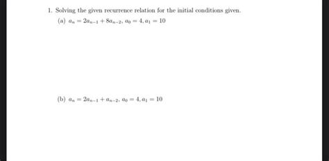 Solved 1 Solving The Given Recurrence Relation For The