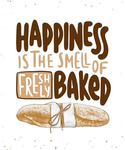 Pin By Tina On Pins By You Bakery Quotes Cooking Quotes Baking Quotes