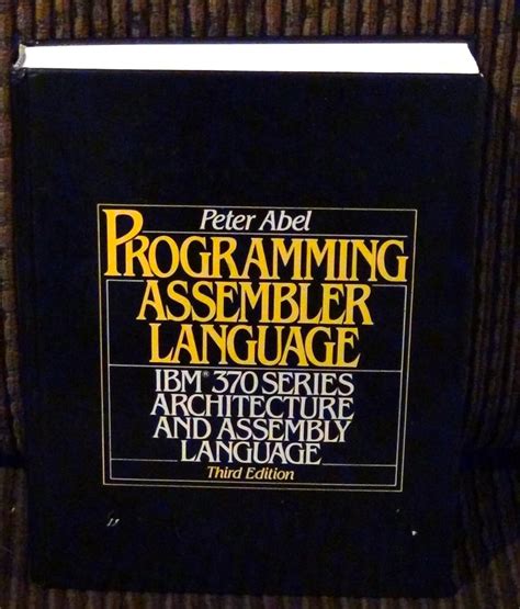 Programming Assembler Language Ibm 370 Third Edition Abel Peter