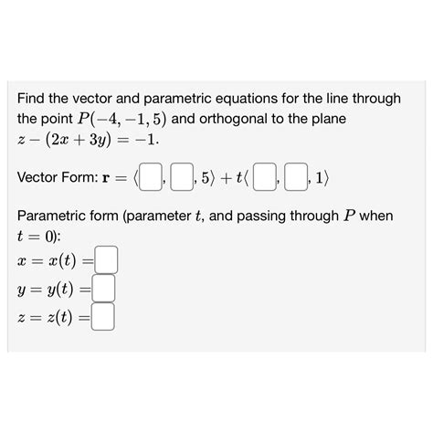 Solved Find The Vector And Parametric Equations For The Line