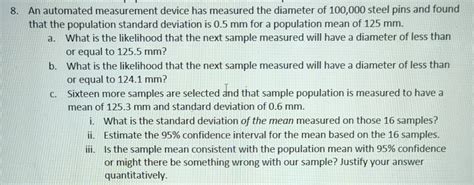 Solved An Automated Measurement Device Has Measured The