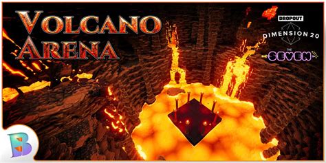 Volcano Arena Dimension 20 The Seven Tales Tavern