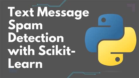 Text Message Spam Detection Using Machine Learning Python Tutorial