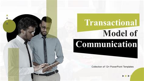 Transactional Model Of Communication Powerpoint Ppt Template Bundles