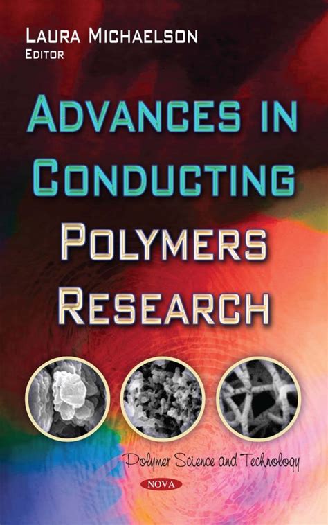 Advances In Conducting Polymers Research By Laura Michaelson In Pdf Science