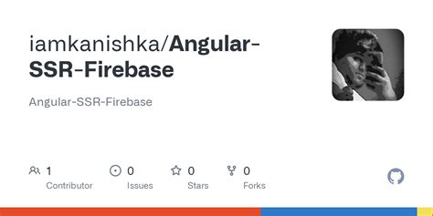Github Iamkanishkaangular Ssr Firebase Angular Ssr Firebase