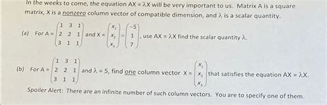 Solved In the weeks to come the equation Ax λx will be Chegg
