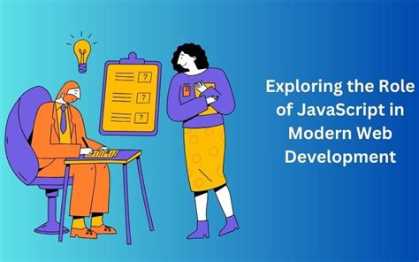 Exploring The Role Of Javascript In Modern Web Development