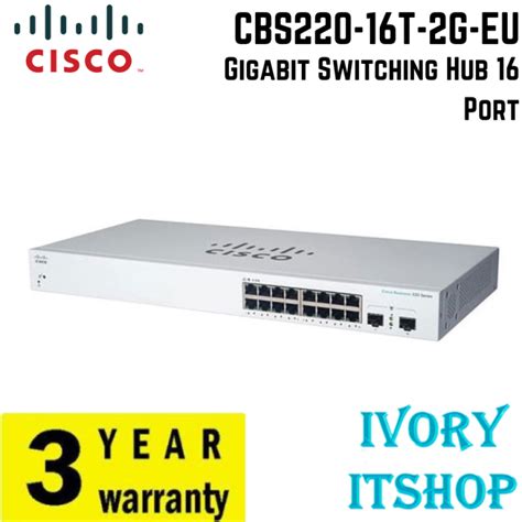 Cisco CBS220 16T 2G EU Gigabit Switching Hub 16 Port Lazada Co Th