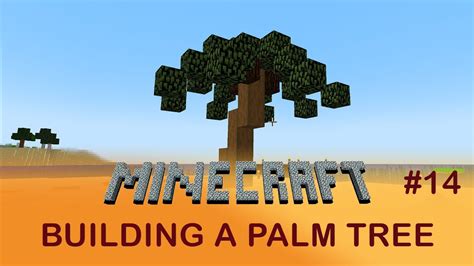 My First Time Building A Custom Tree Minecraft YouTube