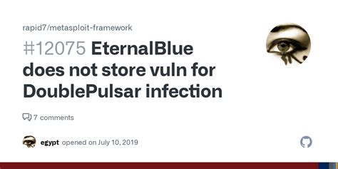 eternalblue does not store vuln for doublepulsar infection · issue 12075 · rapid7 metasploit