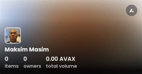 Maksim Masim Collection Opensea