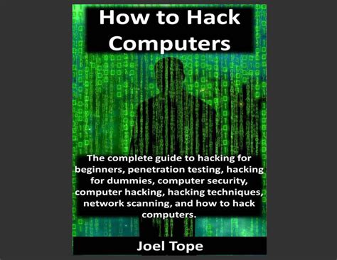 The Complete Guide To Hacking For Beginners Penetration Testing Hacking For Dummies Computer