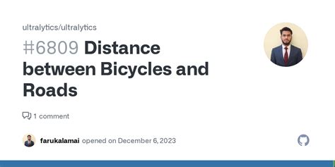 Distance Between Bicycles And Roads · Issue 6809 · Ultralyticsultralytics · Github