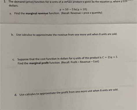 solved 2 the demand price function for q units of a
