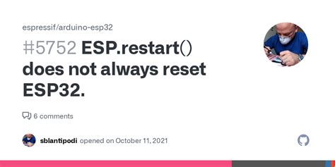 Esprestart Does Not Always Reset Esp32 · Issue 5752 · Espressifarduino Esp32 · Github