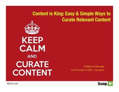 Content Is King Easy And Simple Ways To Curate Relevant Content Ppt