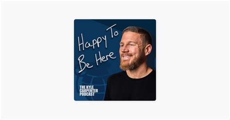 ‎the Kyle Carpenter Podcast On Apple Podcasts