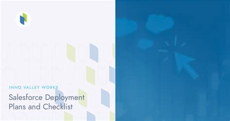 Salesforce Deployment Plans And Checklist Guide